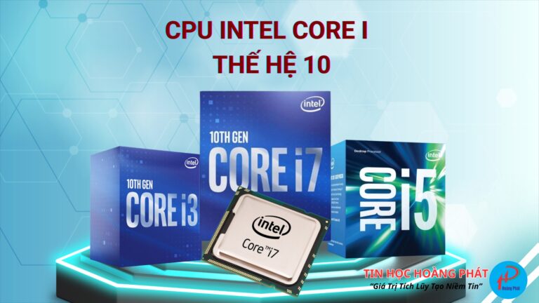 Intel Core i Thế hệ 10 – Comet Lake (2020): Sức mạnh tối ưu cho PC chơi ...